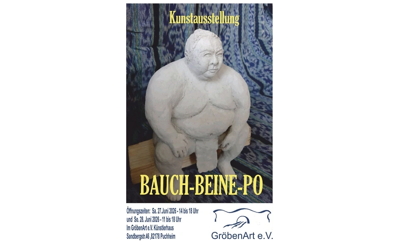 BAUCH-BEINE-PO in Puchheim | Kunstausstellungen