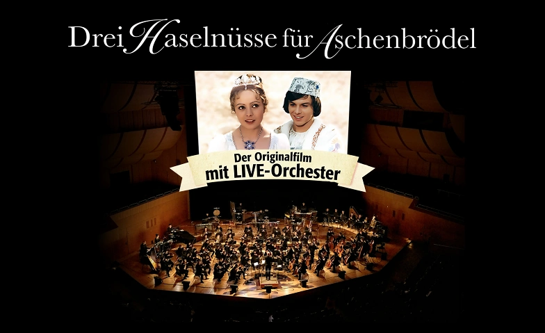 Drei Haselnüsse für Aschenbrödel - Der Originalfilm mit Live in Bremen ...