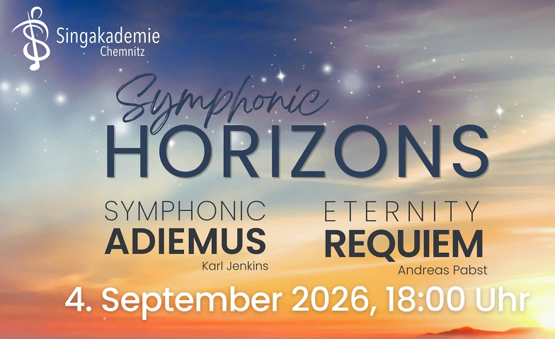SYMPHONIC HORIZONS in Chemnitz | Chor Konzerte